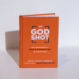 The God Shot : 100 Snapshots of God's Character in Scripture – The ...